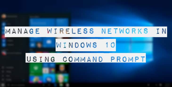 通过命令提示符在 Windows 10 上管理无线网络