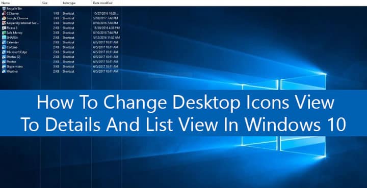 在 Windows 10 中将桌面图标视图更改为详细信息和列表视图 - Wwtyrd.com