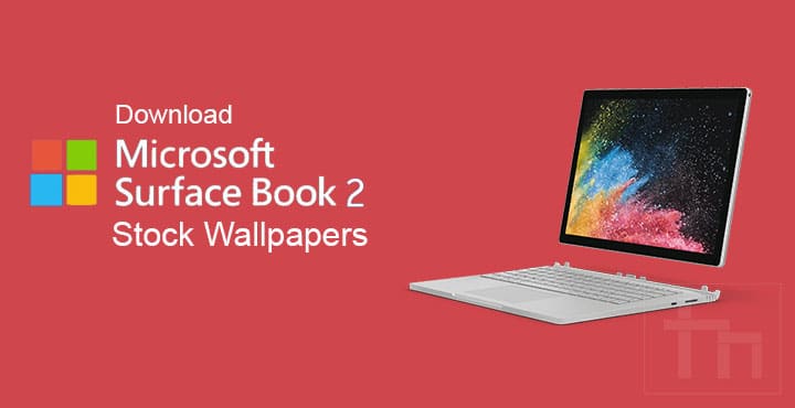 下载Microsoft Surface Book 2 库存壁纸 - Wwtyrd.com