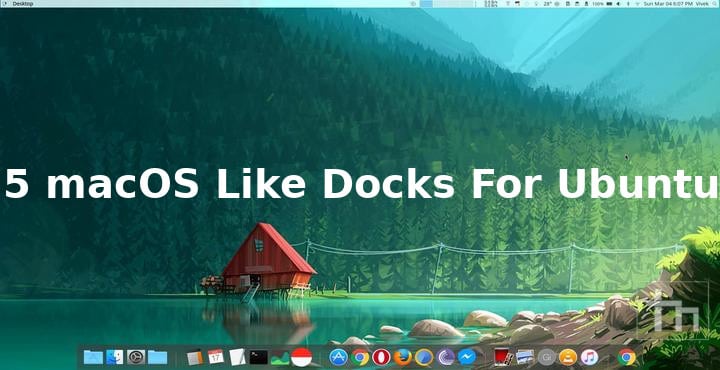 5 个你必须尝试的最佳 macOS 类 Ubuntu Dock - Wwtyrd.com