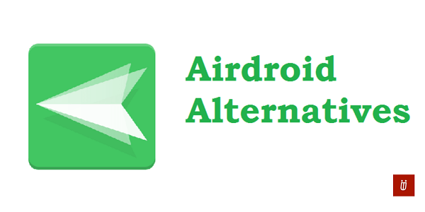 AirDroid 替代方案：10 个最佳文件传输/共享应用程序 - Wwtyrd.com