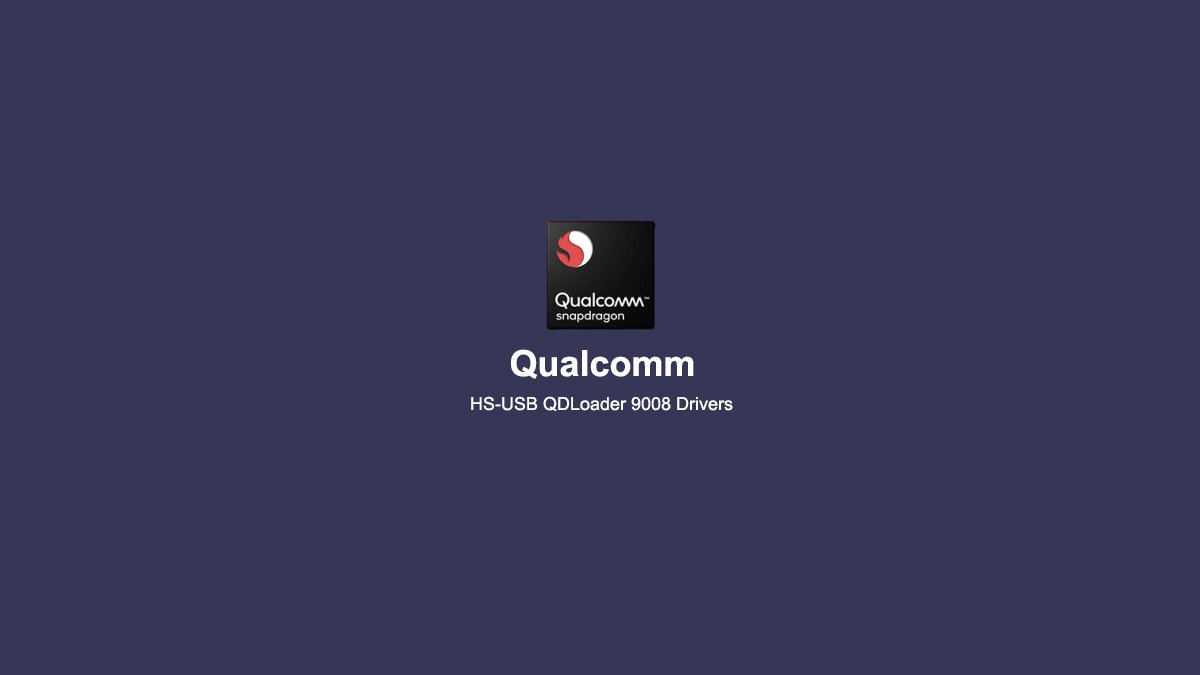 如何下载并安装 Qualcomm HS-USB QDLoader 9008 驱动程序 - Wwtyrd.com