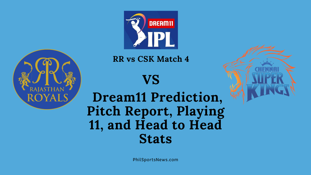 RR vs CSK 第 4 场比赛：Dream11 预测、推介报告、比赛 11 以及头对头统计数据 - Wwtyrd.com
