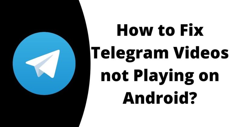 如何修复 Telegram 视频无法在 Android 上播放的问题 - Wwtyrd.com