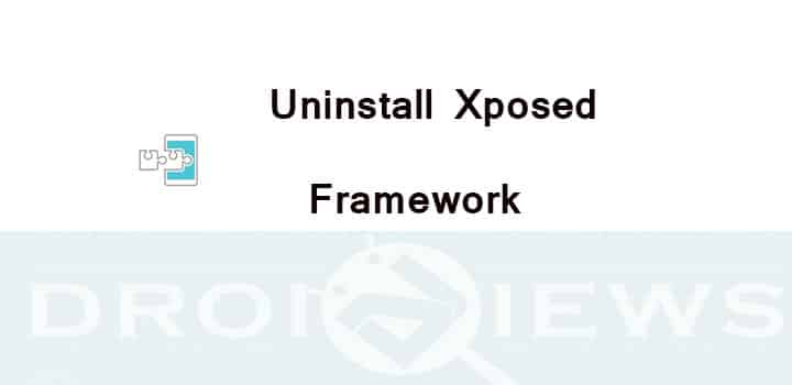 如何在 Android Lollipop 上卸载 Xposed 框架 - Wwtyrd.com