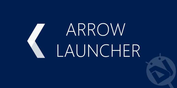 微软的 Arrow Launcher 终于在 Google Play 商店上架