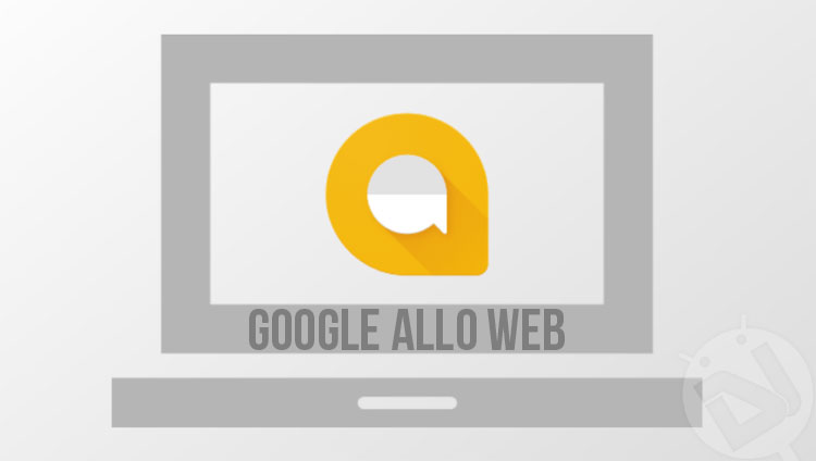 Google Allo Web 推出：以下是如何使用它