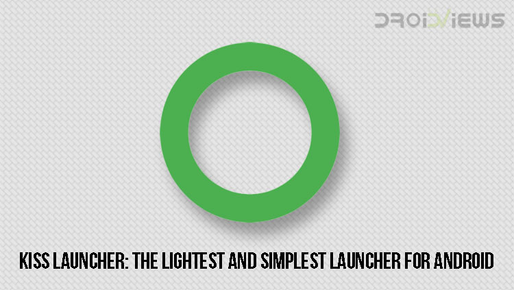 KISS Launcher：最轻、最简单的启动器 - Wwtyrd.com