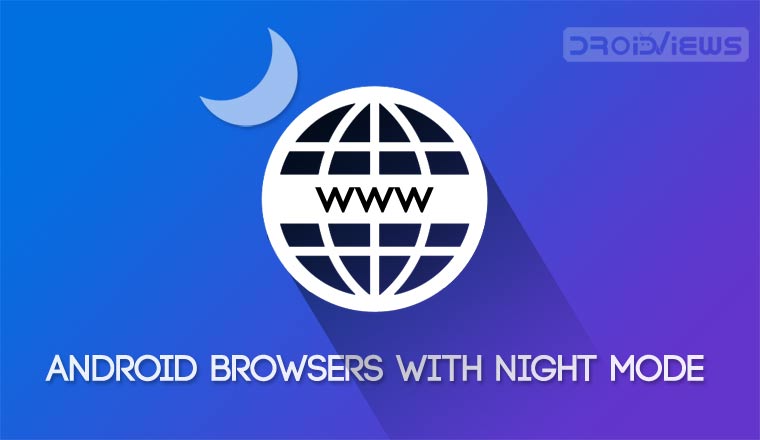 5 个带有深色模式/夜间主题的 Android 浏览器 - Wwtyrd.com