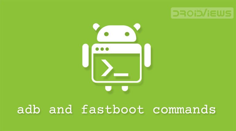 Android 的 ADB 和 Fastboot 命令列表 - Wwtyrd.com