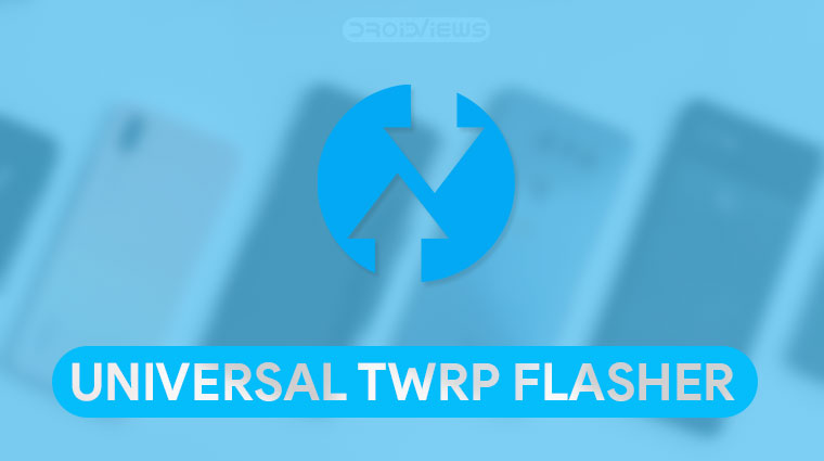 使用通用 TWRP Flasher 在任何 Android 设备上安装 TWRP - Wwtyrd.com