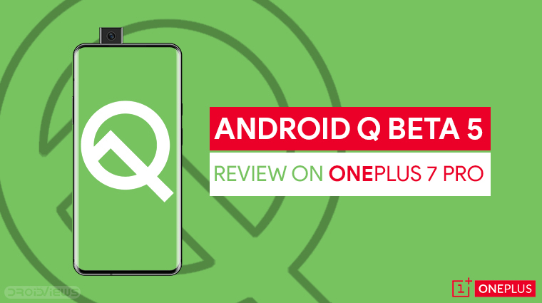 OnePlus 7 Pro：Android Q Beta 5 评测