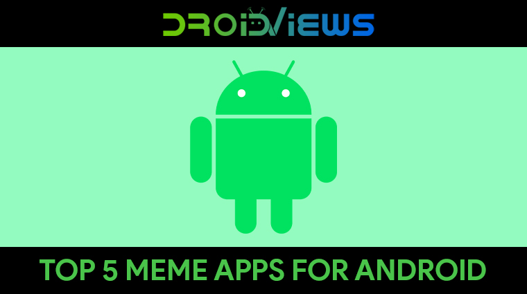 适用于 Android 的 5 大 Meme 应用，为你的生活增添乐趣 - Wwtyrd.com
