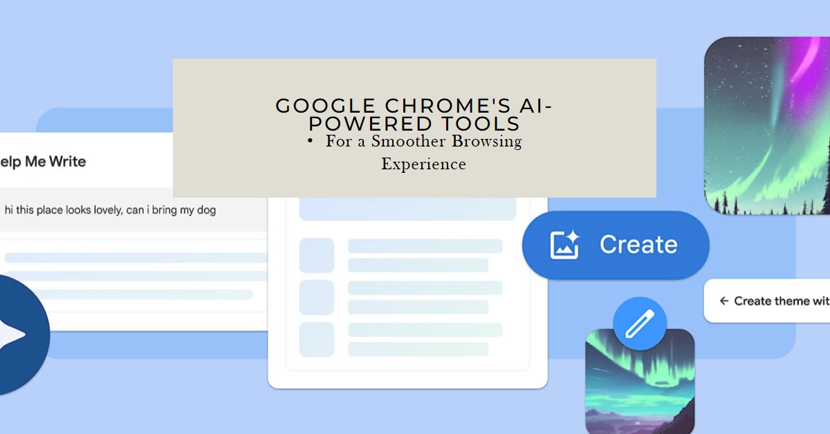 谷歌 Chrome 推出人工智能工具，提供更流畅的浏览体验