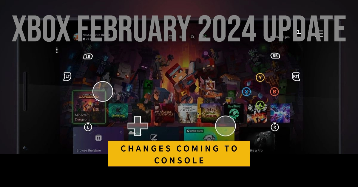 Xbox 2024 年 2 月主机更新将带来的变化：以下是它带来的变化